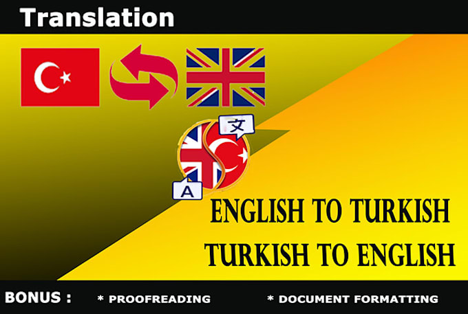 Translate turkish to english and english to turkish by Ayesha_awn | Fiverr