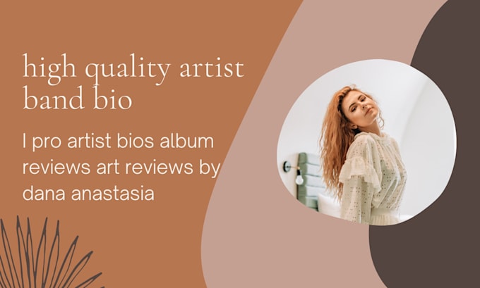Write a professional and compelling artist or band bio by Sunaina67 ...