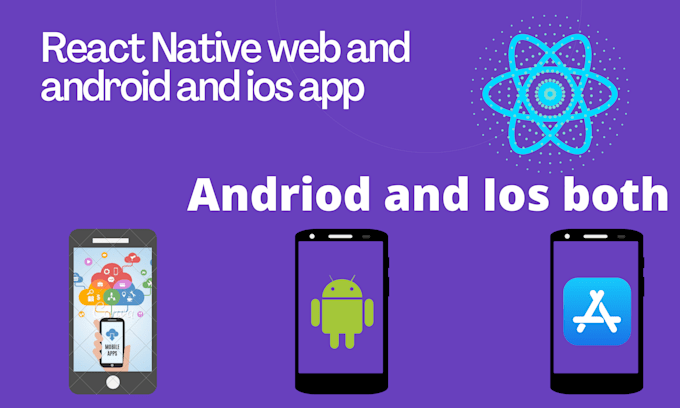 Create android and ios app using react native by Bilal_iqbal786 | Fiverr