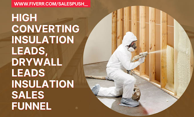 Generate high converting insulation leads, drywall leads insulation ...