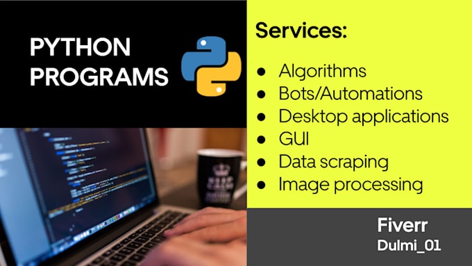 Develop bots, desktop applications using python by Dulmi_01 | Fiverr Develop bots, desktop applications using python by Dulmi_01 | Fiverr