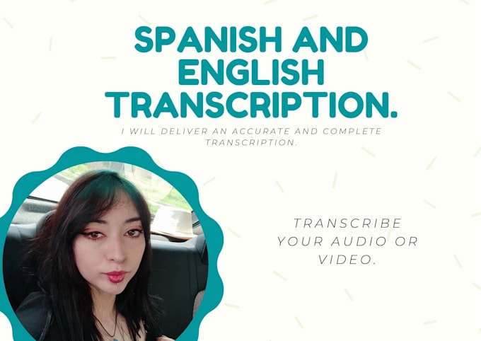Provide spanish or english transcripts from videos or audios by ...