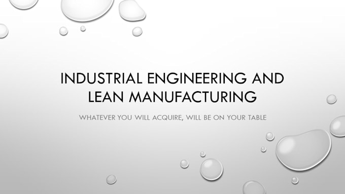 Ie and lean manufacturing professional work by Wadeem1986 | Fiverr