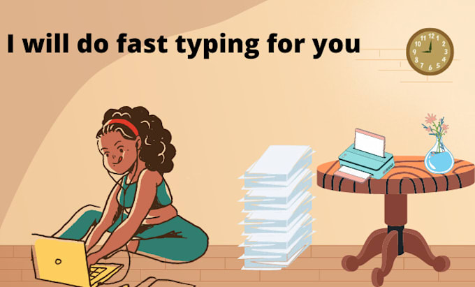 Do fast and accurate typing for you by Saffron4245 | Fiverr