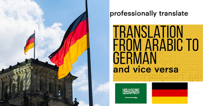 Professionally translate german to arabic and arabic to german by ...