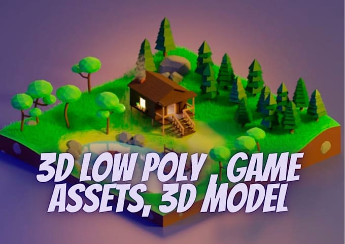 Create 3d game assets, 3d model, low poly for your game by ...