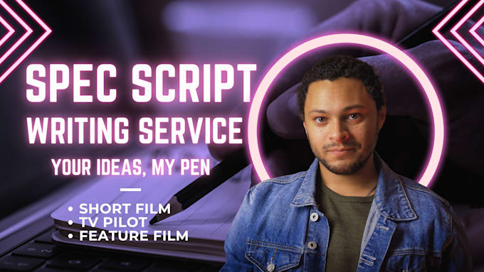 Write your spec screenplay, tv pilot, or short film by Gordonhinchen | Fiverr