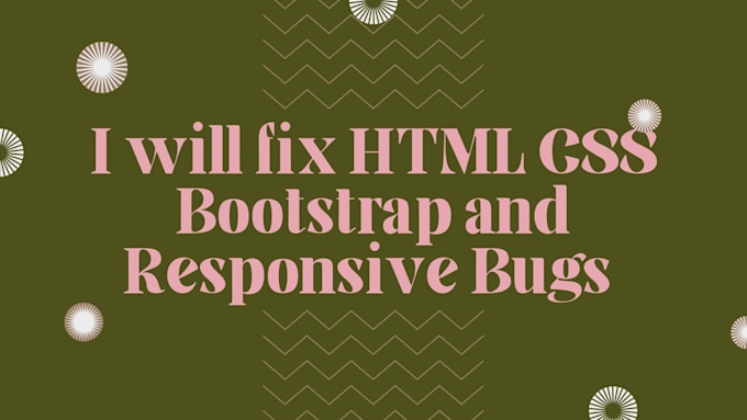 Fix html css bootstrap and responsive bugs for you by Raiyankhan905 ...
