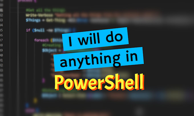 Do anything in powershell by Peterkirschman | Fiverr