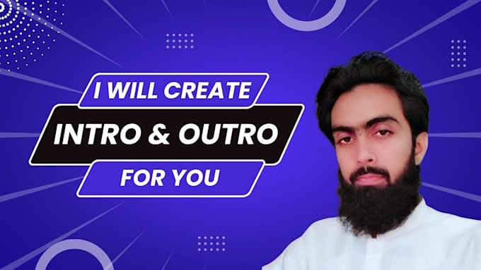 Create a unique youtube intro and outro video by Syedameer92 | Fiverr