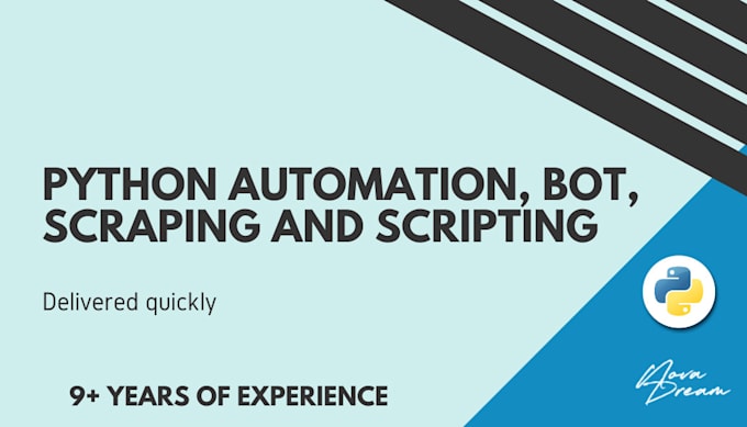 Do Python Automation Bot Web Scraping And Scripting By Novadreamart Fiverr