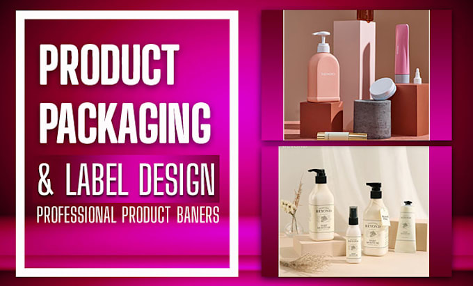 Design a unique, modern packaging, label and banner ads for your ...