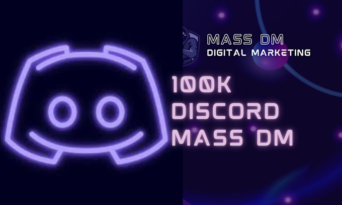 Sent 100k discord mass dm, nft discord mass dm, mass dm, discord mass ...