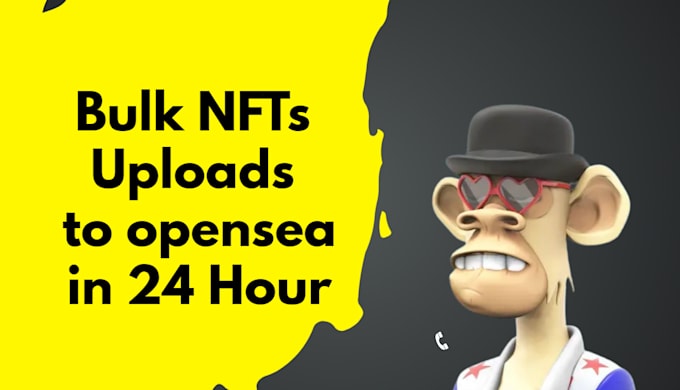Bulk nfts mint and upload to opensea in 24 hour by Nftsdeveloper66 | Fiverr