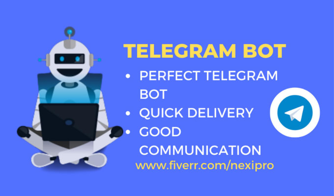 Develop your custom telegram bot with any features by Nexipro | Fiverr Develop your custom telegram bot with any features by Nexipro | Fiverr