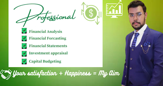 Be financial analyst do financial projections, analysis and investment ...