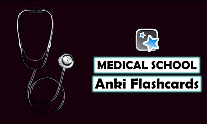 Create medical school anki flashcards by Md_shakibur | Fiverr