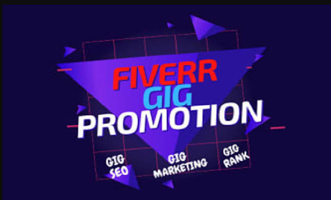 Do fiverr gig promotion, gig marketing gig ranking by Opawuyi_taiwo ...