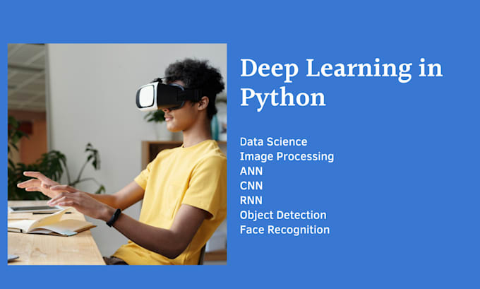 Do Any Deep Learning And Data Science Tasks In Python By Alimajid44