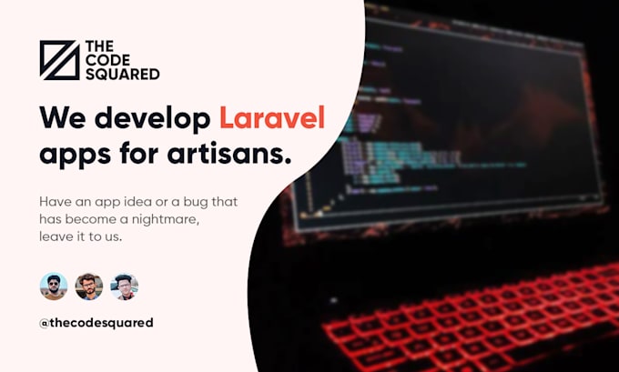 Develop custom web apps for you using laravel by Thecodesquared | Fiverr