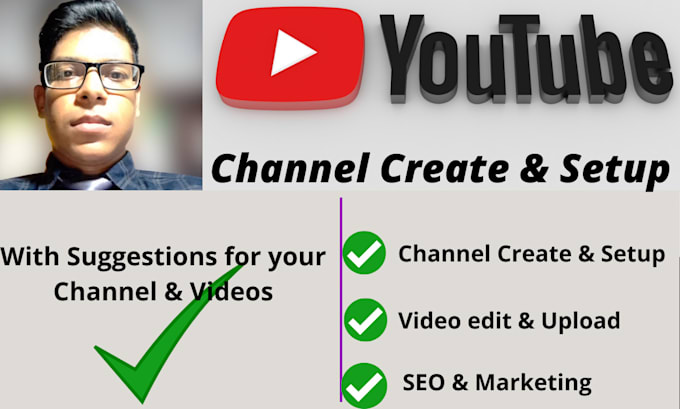 Create a new youtube channel with a full setup and seo by Joynal303 ...