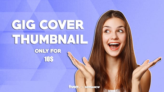 Design fiverr gig thumbnail and gig image cover by Soysamcw | Fiverr