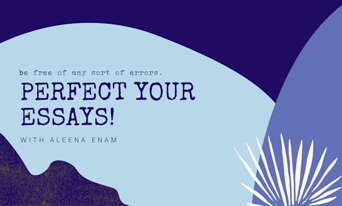 Go through your writings thoroughly and perfect them by Aleenaenamm ...