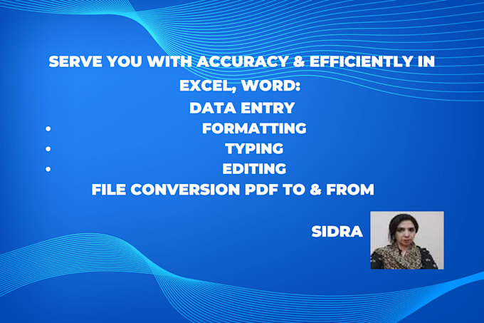 Do fast data entry, typing, converting files in or from pdf by Siddraah | Fiverr