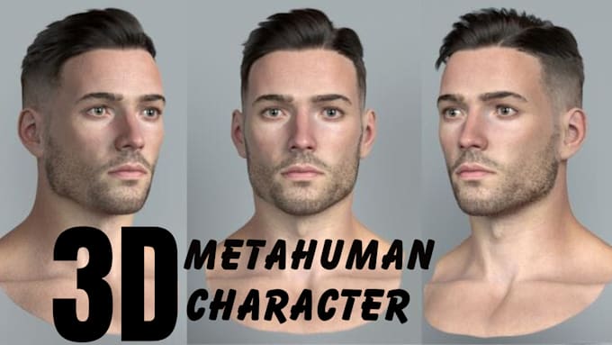 Create a 3d metahuman character and 3d animation by Zs3dstudio | Fiverr