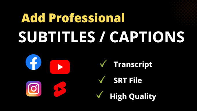 Add professional synced subtitles or captions to your video by Shanu ...