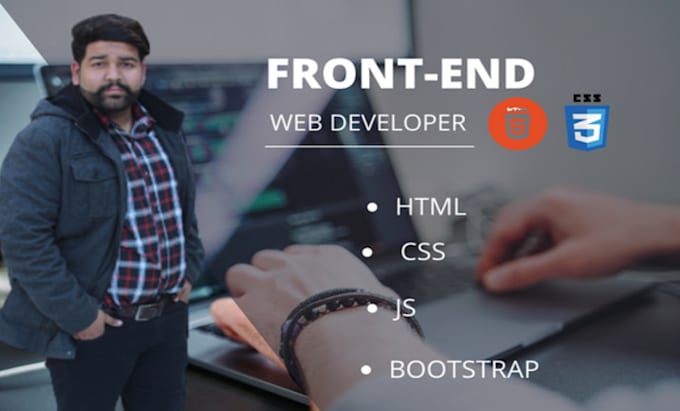 Be your front end web developer, html, css, bootstrap jquery by ...
