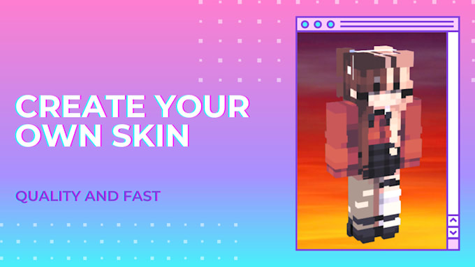 Create your own minecraft skin by Ilianebzk | Fiverr