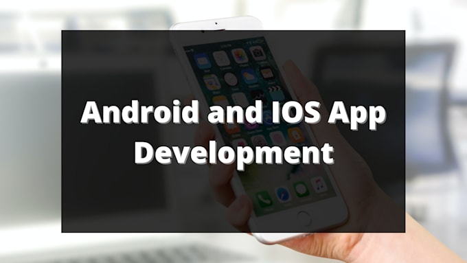 Develop ios android app for you by Kashifnasirkit | Fiverr