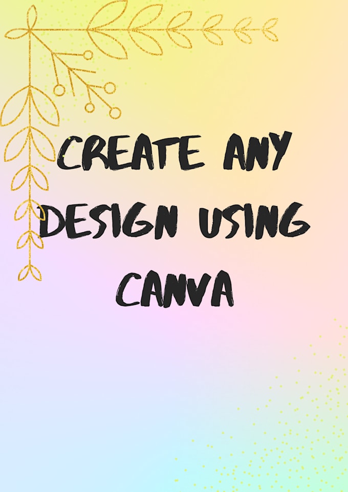 Design everything in canva editable by Anayashaheen | Fiverr