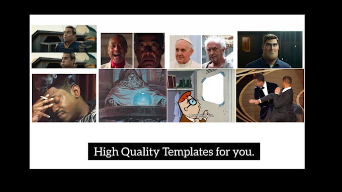 Give you high quality meme templates by Mohsinnyk | Fiverr