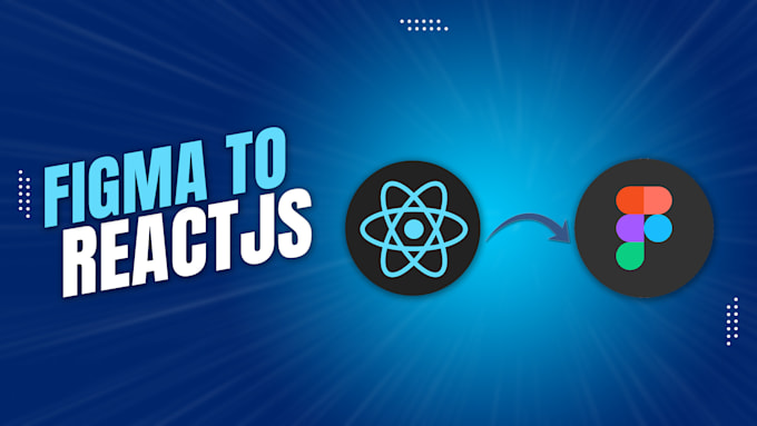 Convert figma design to react js or next js by Usmanmushtaqq | Fiverr