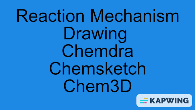 Do reaction mechanisms with chemdraw by Waqar9878 | Fiverr