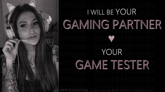 Play games with you and test your game by Booteyhunter_ | Fiverr