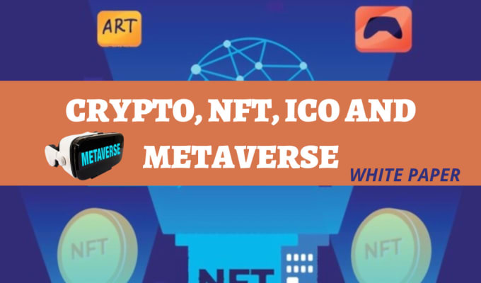 Write well researched crypto, nft, ico, metaverse white paper by Alfanla01 | Fiverr