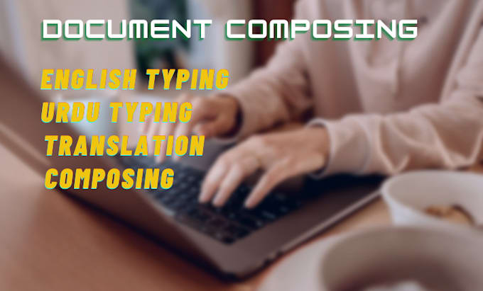 Do translation, typing and composing english urdu document by ...