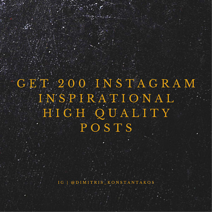 Deliver 200 awesome instagram inspirational posts by Jimthekidd | Fiverr