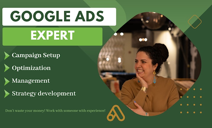 Setup and optimize your google ads ppc campaign by Anoukisrael | Fiverr