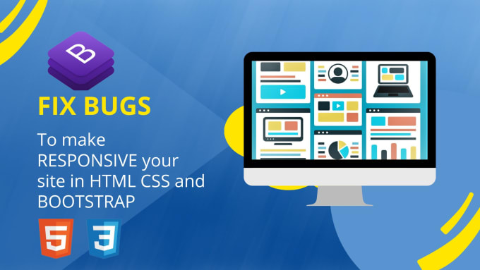 Fix html, css, bootstrap and any responsive bugs of website by ... Fix html, css, bootstrap and any responsive bugs of website by ...