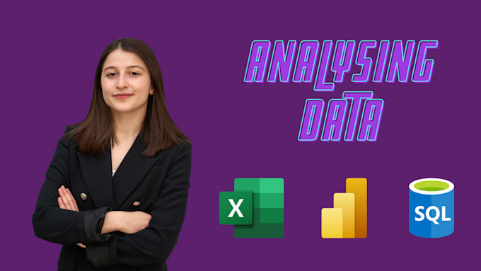 Analyze your data in excel power bi or sql by Tsisvardi | Fiverr