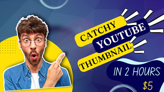 Create catchy youtube thumbnail in 2 hours by Iam_pratik | Fiverr