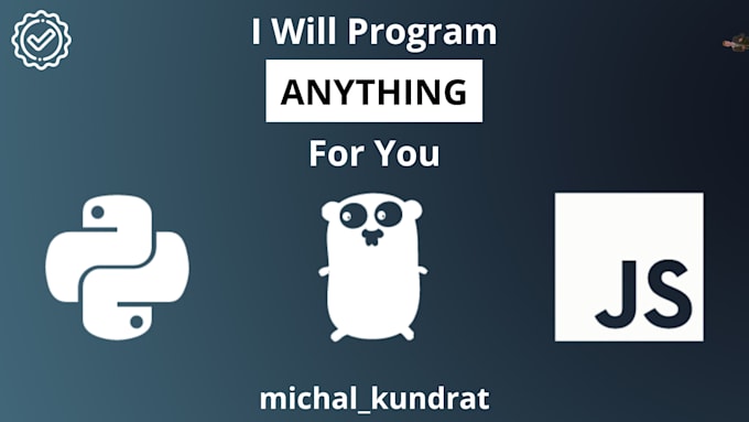 Program anything for you by Michal_kundrat | Fiverr