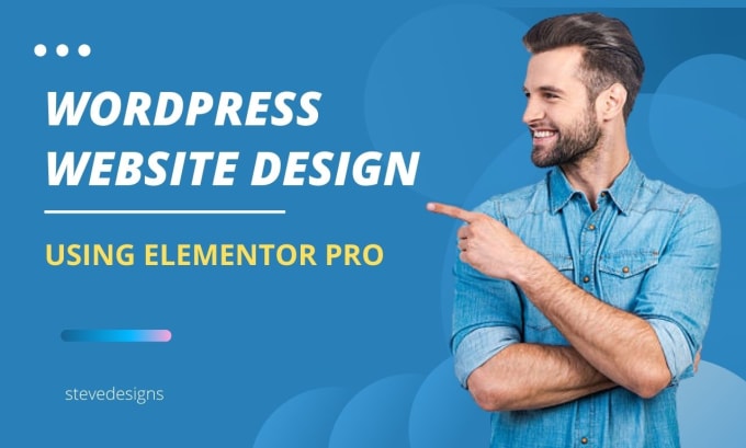 Create Wordpress Website Using Elementor Pro By Davesteve01 Fiverr