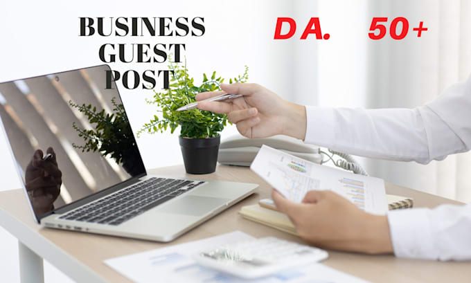 Do business guest post on high da website by Muhammadawai171 | Fiverr