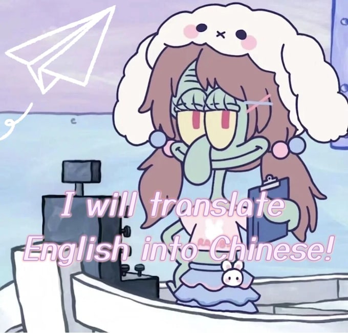 Translate chinese into english by Sekira6 | Fiverr