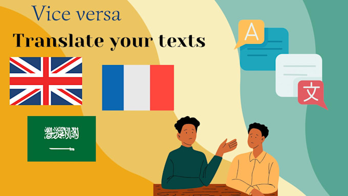 Translate any text or record from english to arabic and french vice ...